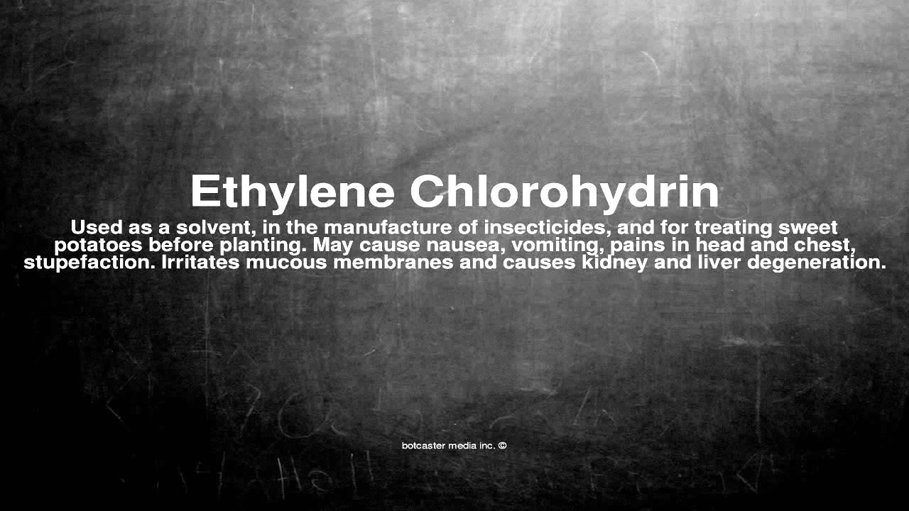 Medical vocabulary: What does Ethylene Chlorohydrin mean - YouTube