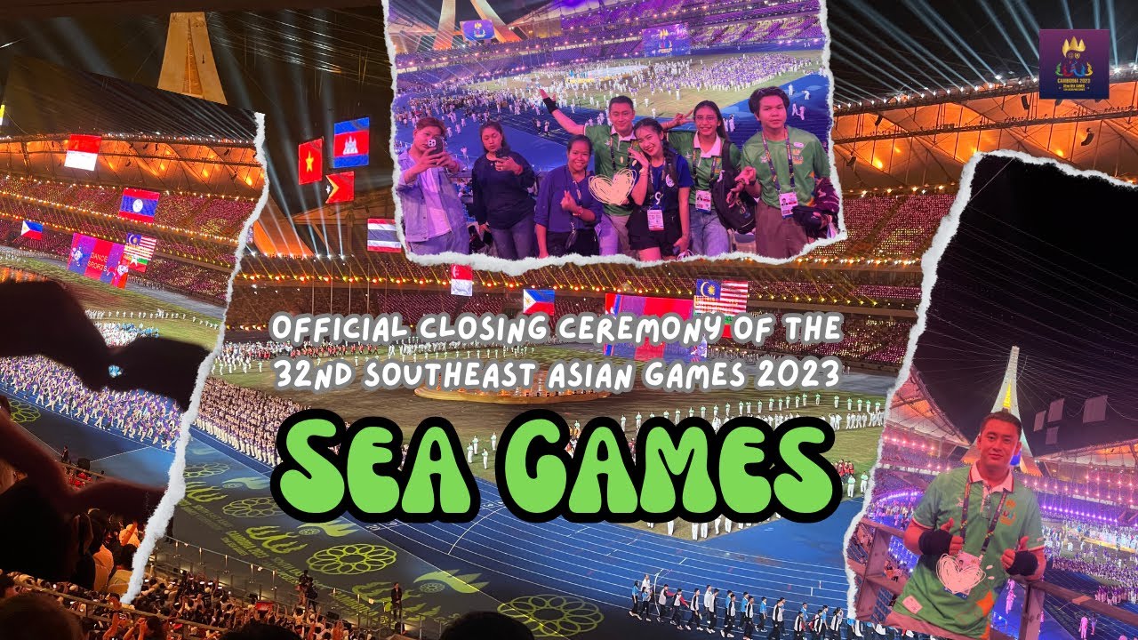 ពិធីបិទកីឡា SEA GAMES លើកទី32 | Official Closing Ceremony of the 32nd ...