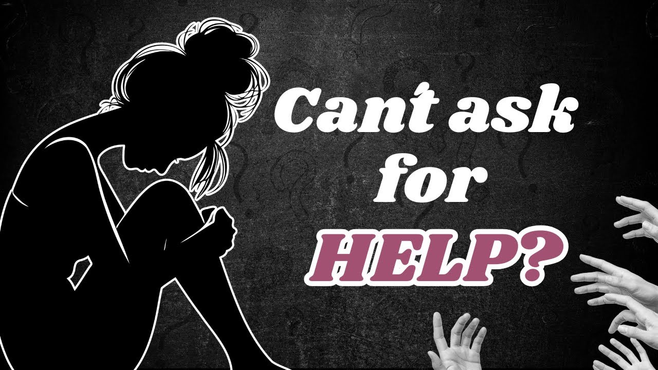 Why People Don’t Ask For Help #1 | Explained Simply - YouTube
