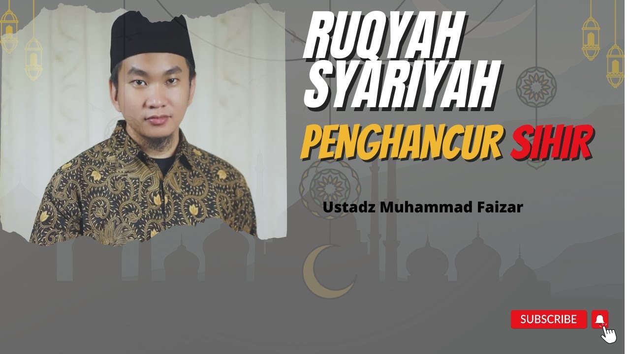 Ruqyah Syariyah PENGHANCUR SIHIR - Ustadz Muhammad Faizar - YouTube