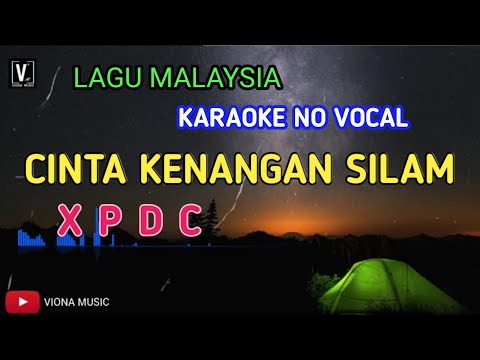 CINTA KENANGAN SILAM ( KARAOKE ) XPDC - NO VOCAL
