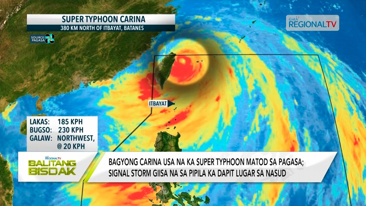 Balitang Bisdak: Bagyong Carina, nahimo na’ng super typhoon - YouTube