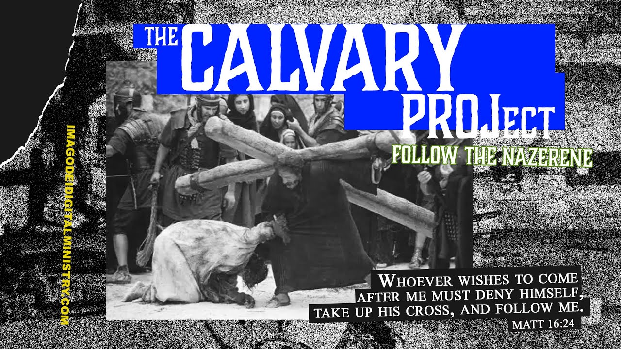 CALVARY PROJECT: 2024 - YouTube