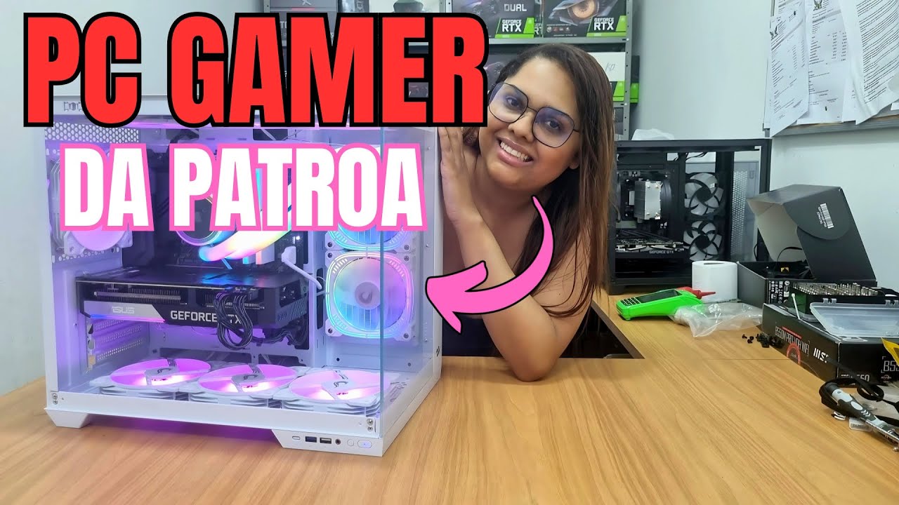 PC GAMER DA PATROA REVISÃO E MONTAGEM COMPLETA - YouTube