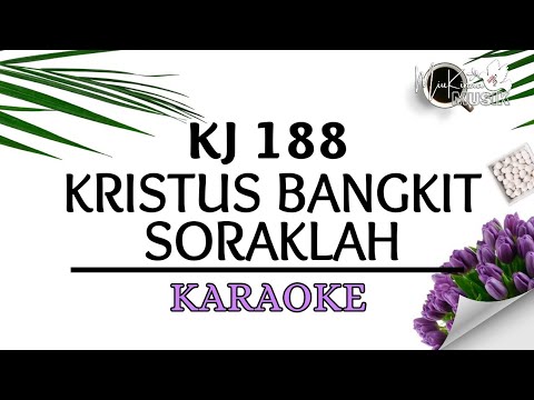 Kristus Bangkit Soraklah - Karaoke KJ 188 - YouTube