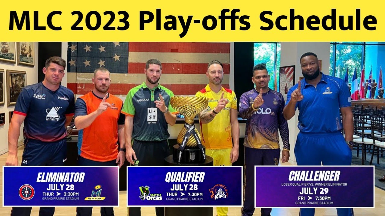 Mlc 2023 Play-offs Schedule| Mlc 2023 Qualifier matches| Mlc 2023 ...