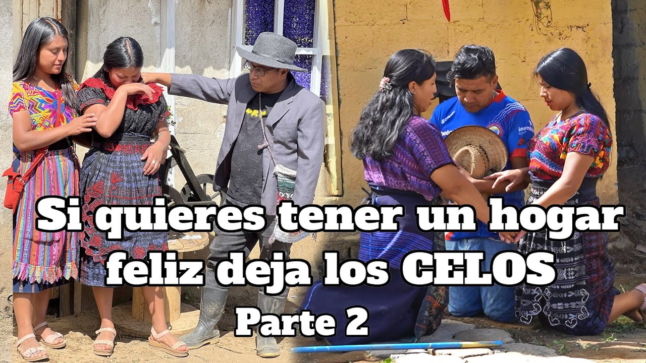 Si quieres tener un hogar feliz deja los CELOS parte 2 - YouTube