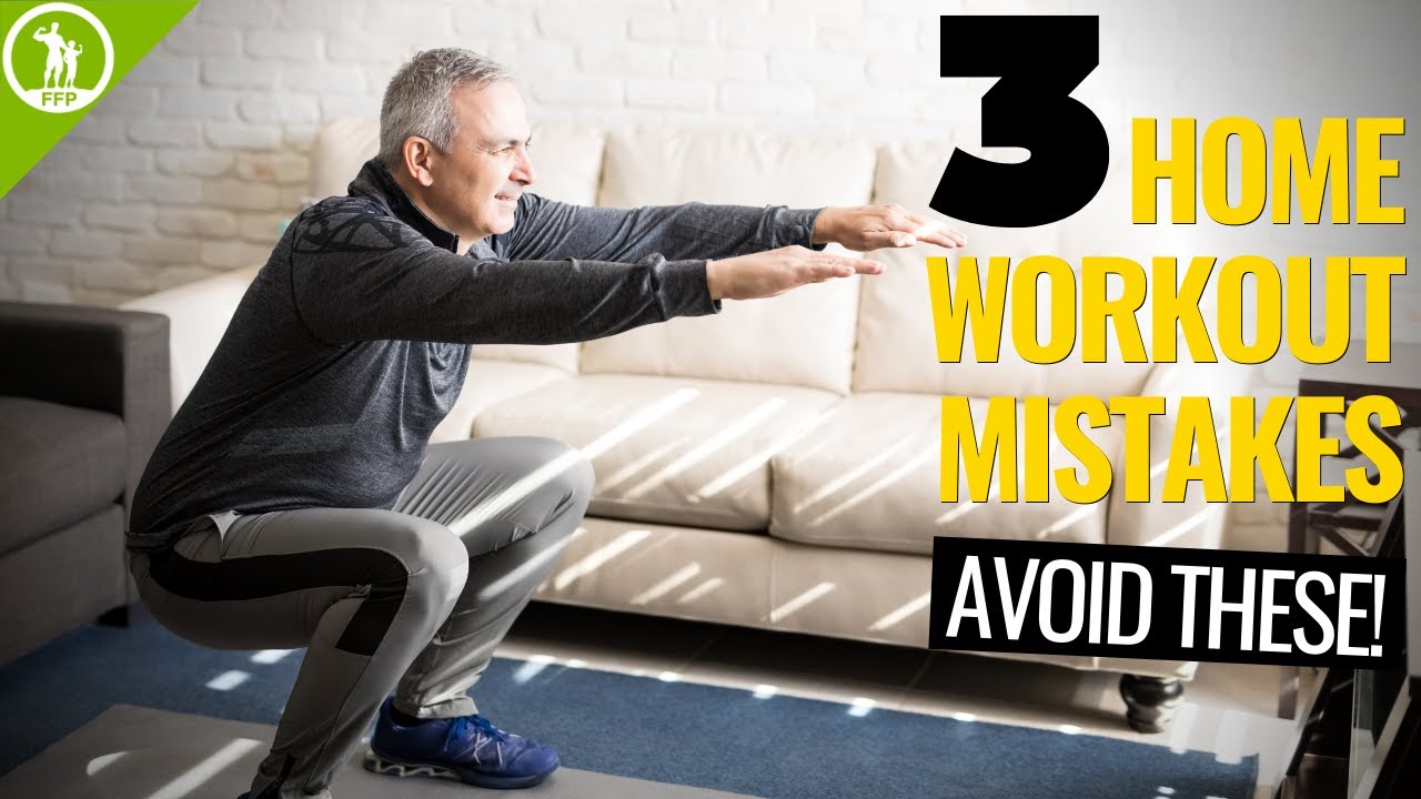 3 Common Mistakes in Home Workouts (AVOID THESE!) - YouTube