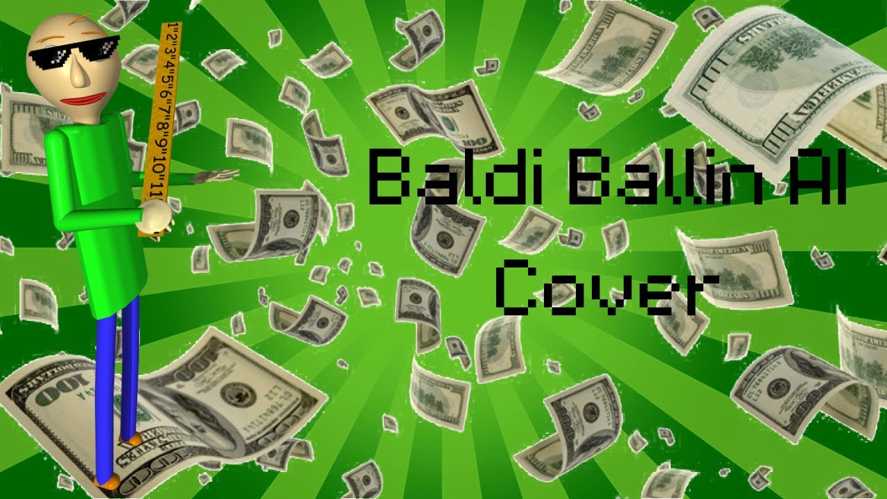 Baldi- Ballin (AI Cover) - YouTube