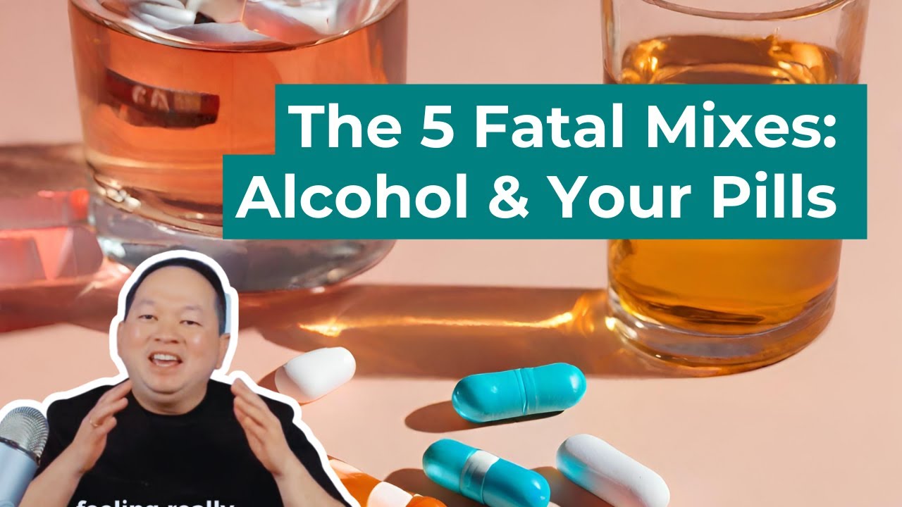 The 5 Fatal Mixes: Alcohol & Your Pills | Dr. Hanz MD - YouTube