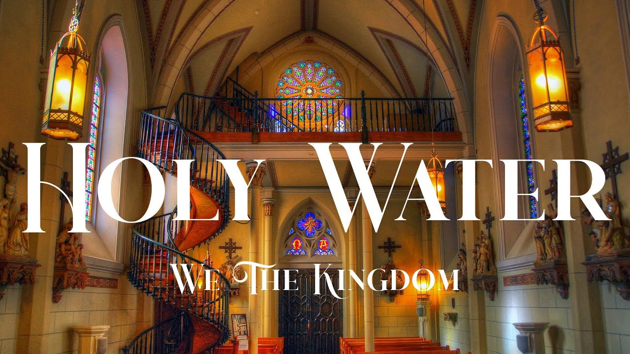 We The Kingdom - Holy Water (Lyric Video) - YouTube