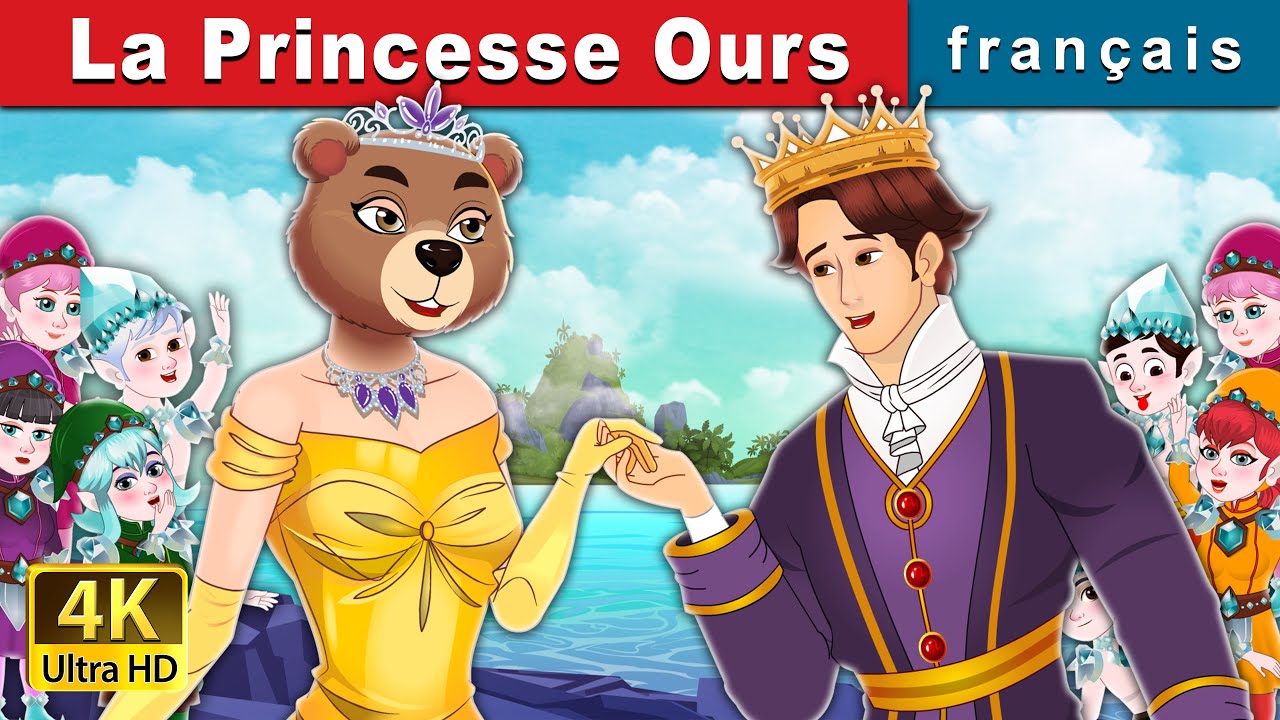 La Princesse Ours | The Bear Princess in French | @FrenchFairyTales ...