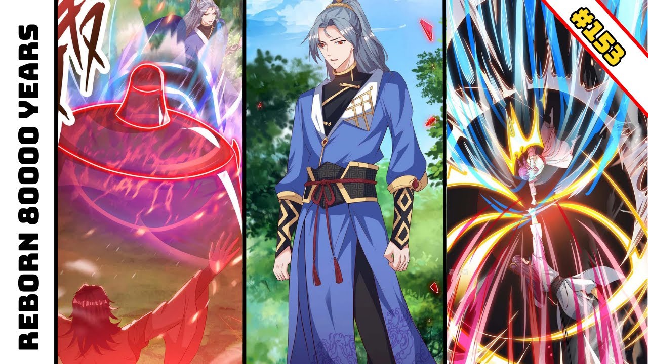 REBORN 80 000 YEARS [ EPISODE 154 ] HINDI EXPLANATION || ANIME || GO GO ...