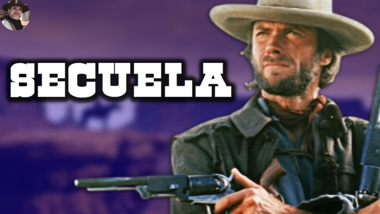 El Forajido Josey Wales de Clint Eastwood tiene una Secuela de la que ...