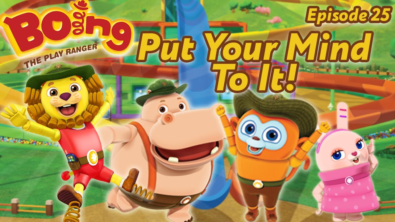 Put Your Mind To It - Boing: The Play Ranger (11-Minute Cartoon for ...