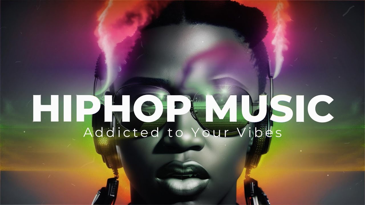 HIP HOP MUSIC 4K! 2024 최신·노래 'Addicted to Your Vibes' 팝송 힙합클럽노래(힙합 EDM ...