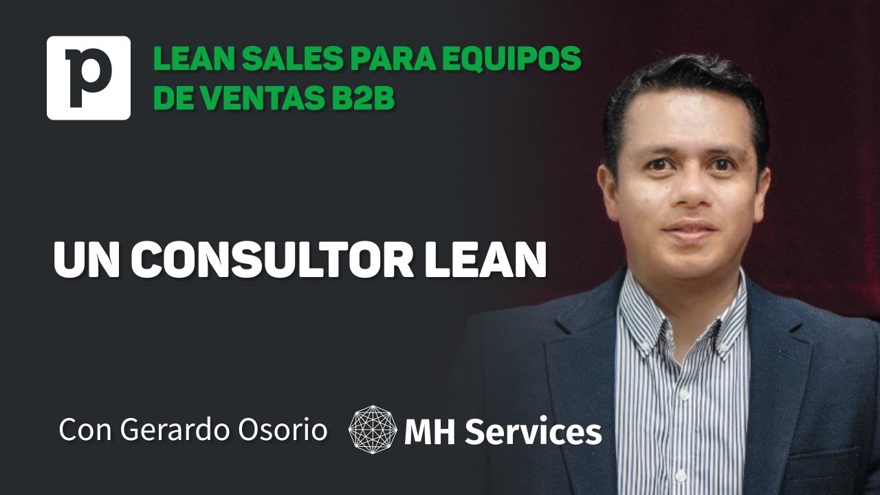 Un consultor Lean | Lean Sales para equipos de ventas B2B - YouTube