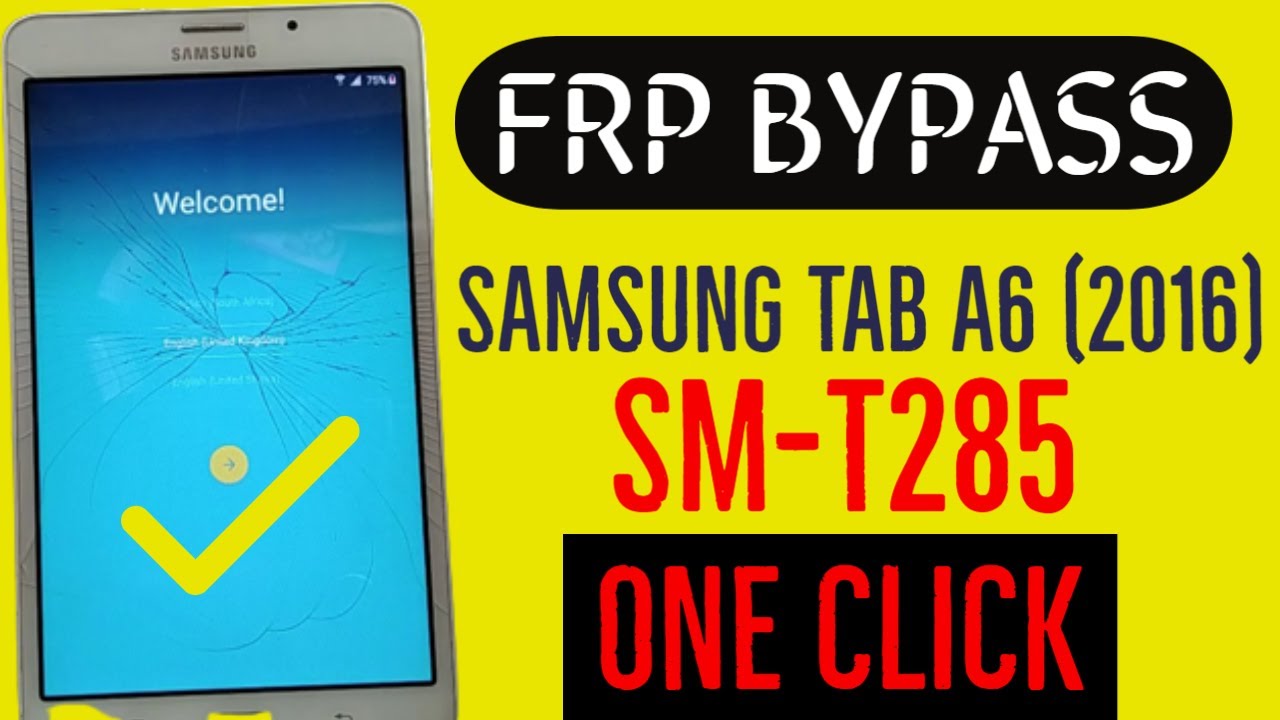 SM-T285 FRP Bypass With One Click 2022 - YouTube