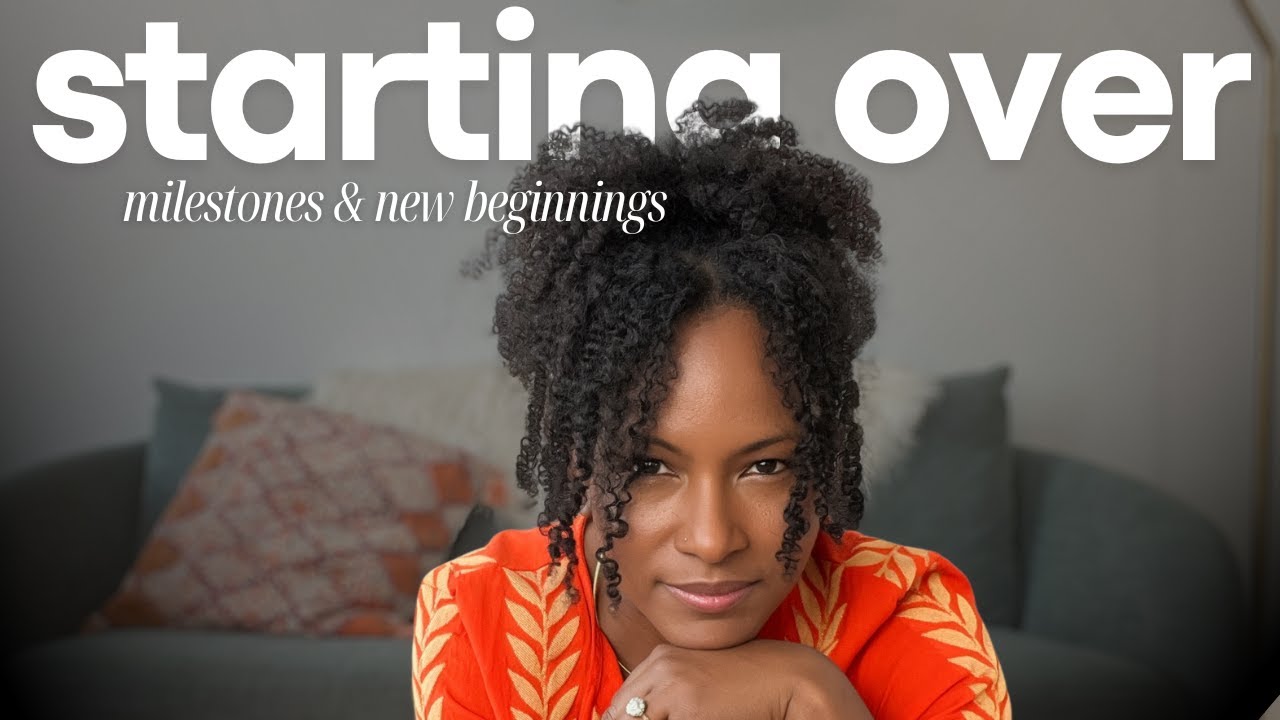 How I’m Starting Over | Celebrating Milestones & Embracing New ...