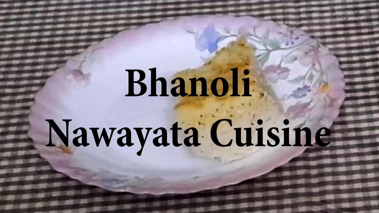 Bhanoli - Nawayata Cuisine - YouTube