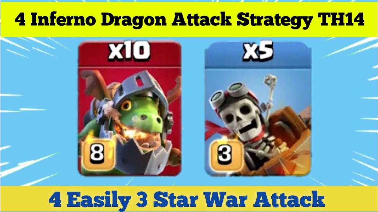 How To Use The Inferno Dragon Easily 3 Star Attack Strategy Th14 Super ...