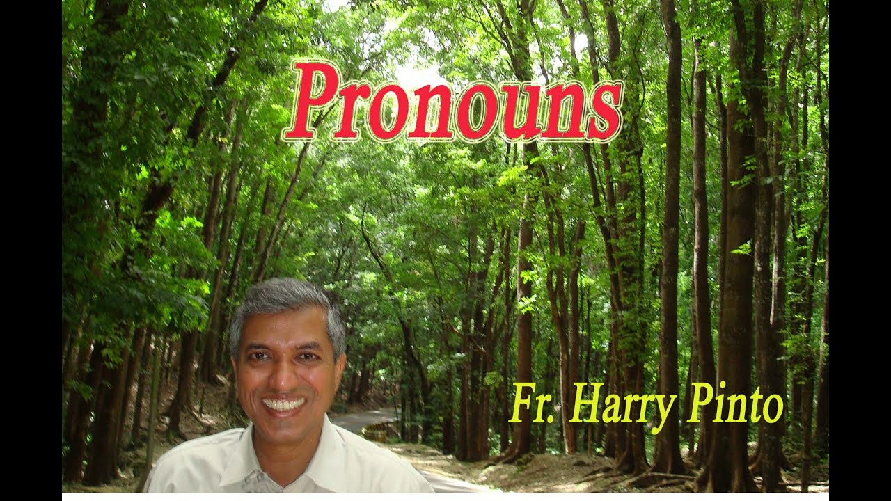 E10 Pronouns Fr Harry Pinto - YouTube