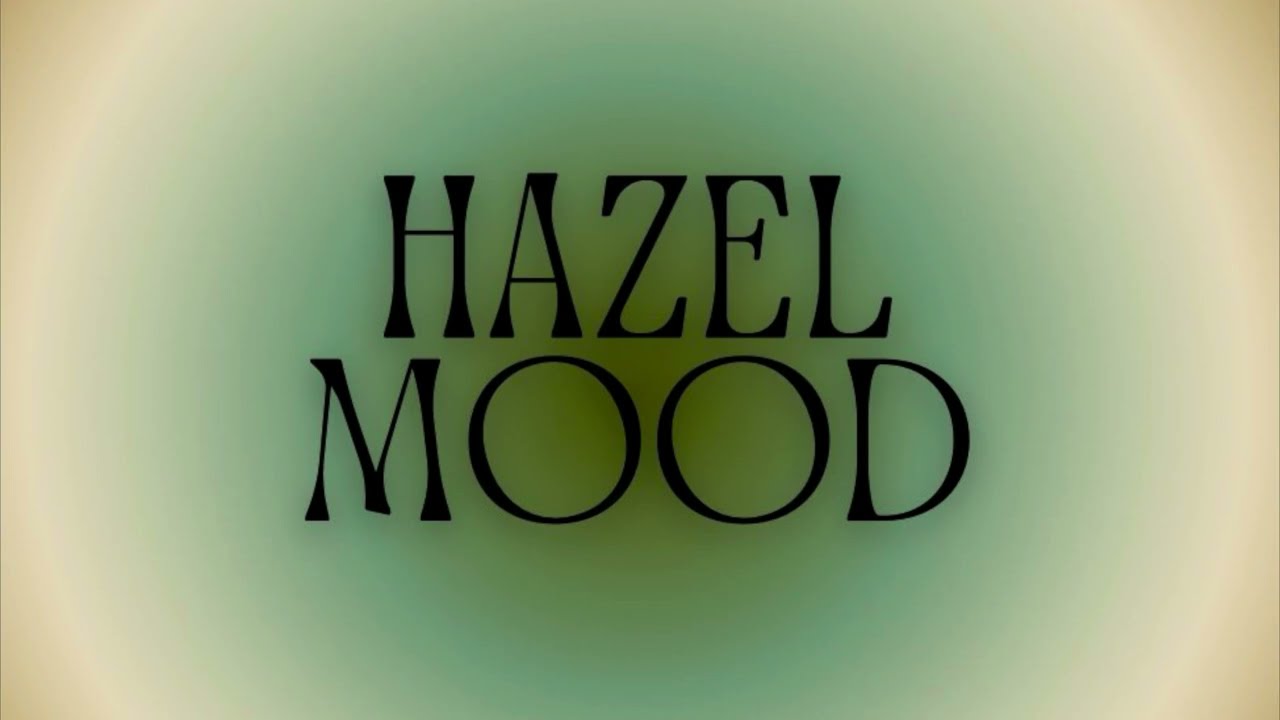 Hazel Mood Clips 2024 [Prince, Amy Winehouse, Doja Cat, Tash Sultana ...