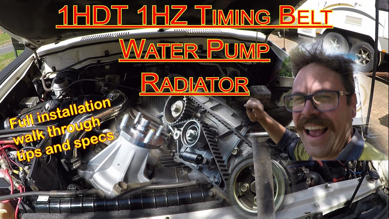 1HDT 1HZ TIMING BELT | Water Pump | Radiator INSTALL 80 Series ...