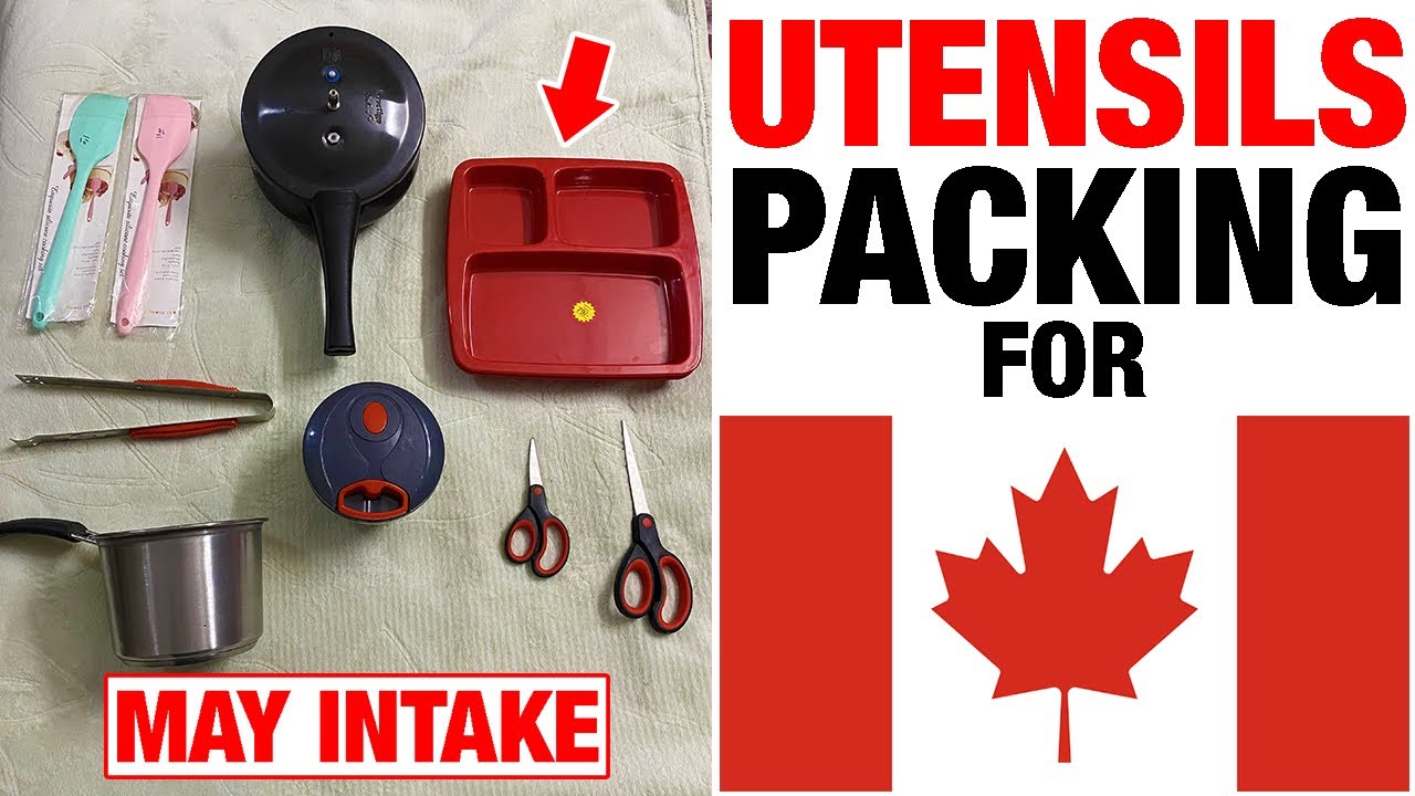 UTENSILS PACKING For Canada 2022 🇨🇦 (MAY INTAKE Packing List) - YouTube