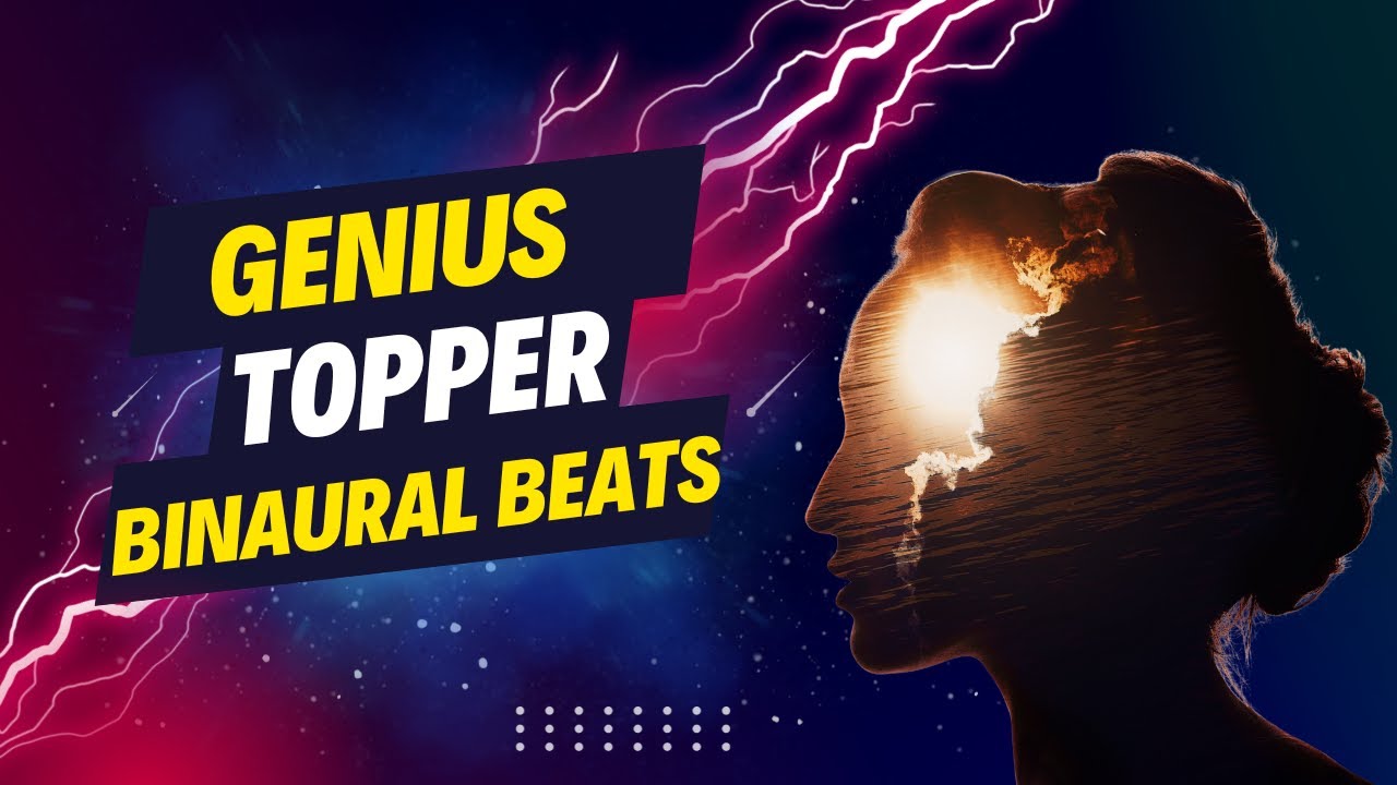 Genius Topper - Listen Everyday! 10 minutes of Binaural Beats for ...