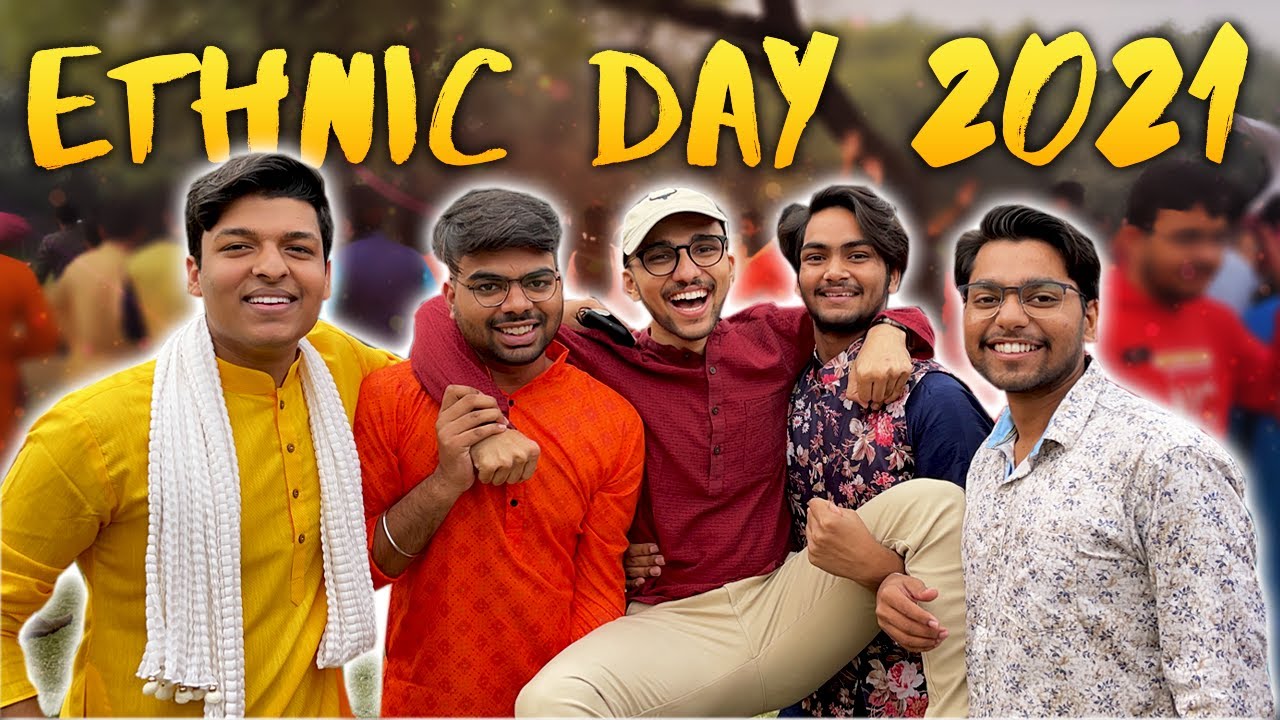Ethnic Day 2021 NSUT/NSIT | Engineering Life | College Life | Prayush ...