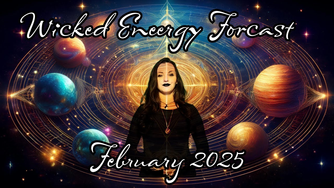 February 2025 Wicked Energy Forcast - YouTube