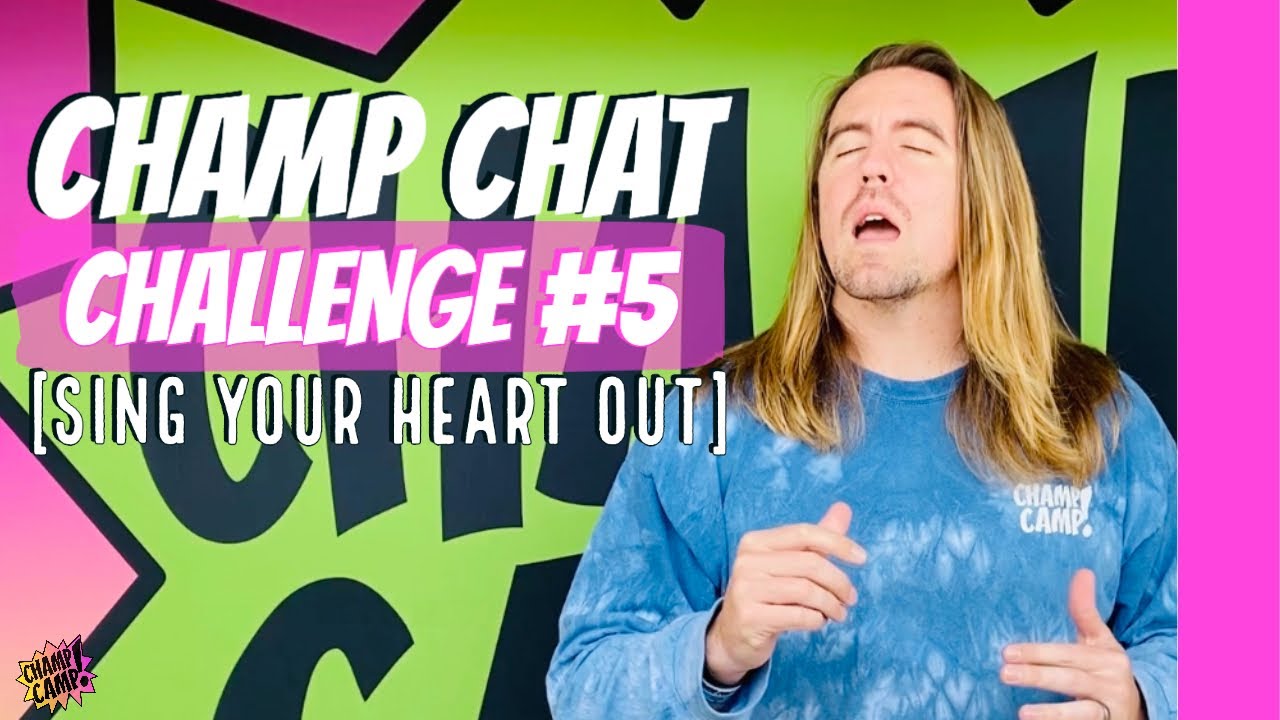 Champ Chat Challenge #5 [Sing Your Heart Out] - YouTube