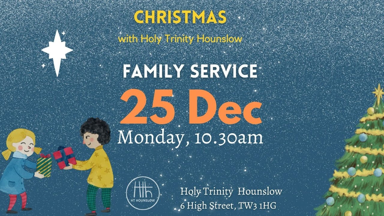 HOUNSLOW CHRISTMAS DAY - 25th Dec - Holy Trinity church - YouTube
