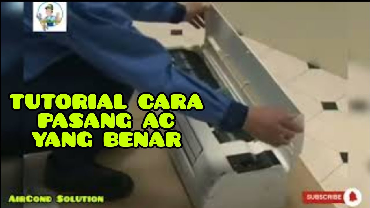 Tutorial Cara Pasang AC Yang Benar - YouTube