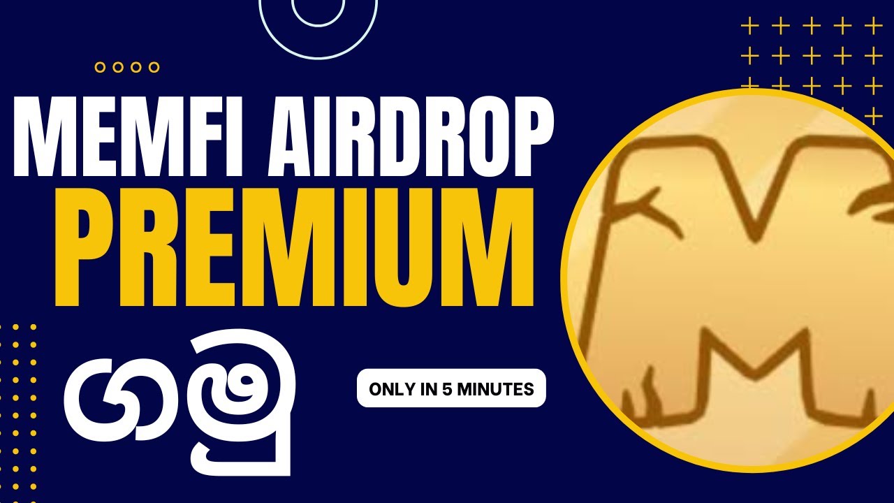 MEMFI AIRDROP BUY PREMIUM sinhala | memfi airdrop sinhala full video ...