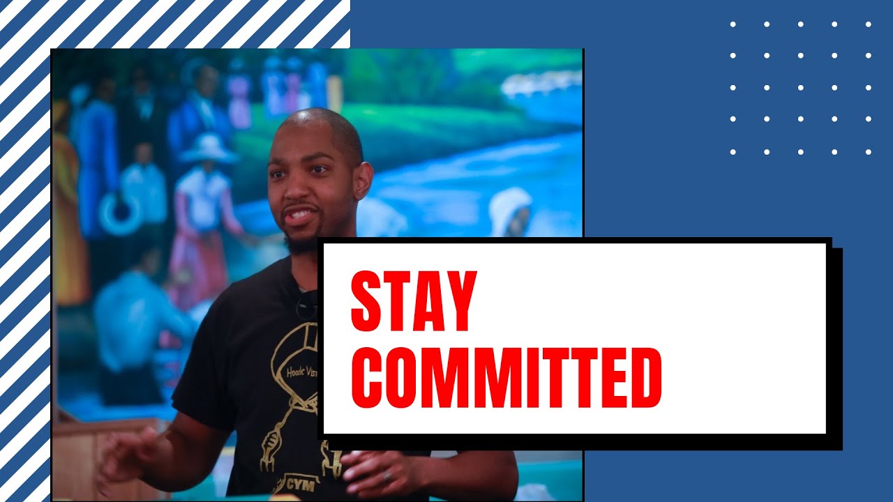 Stay Committed - YouTube