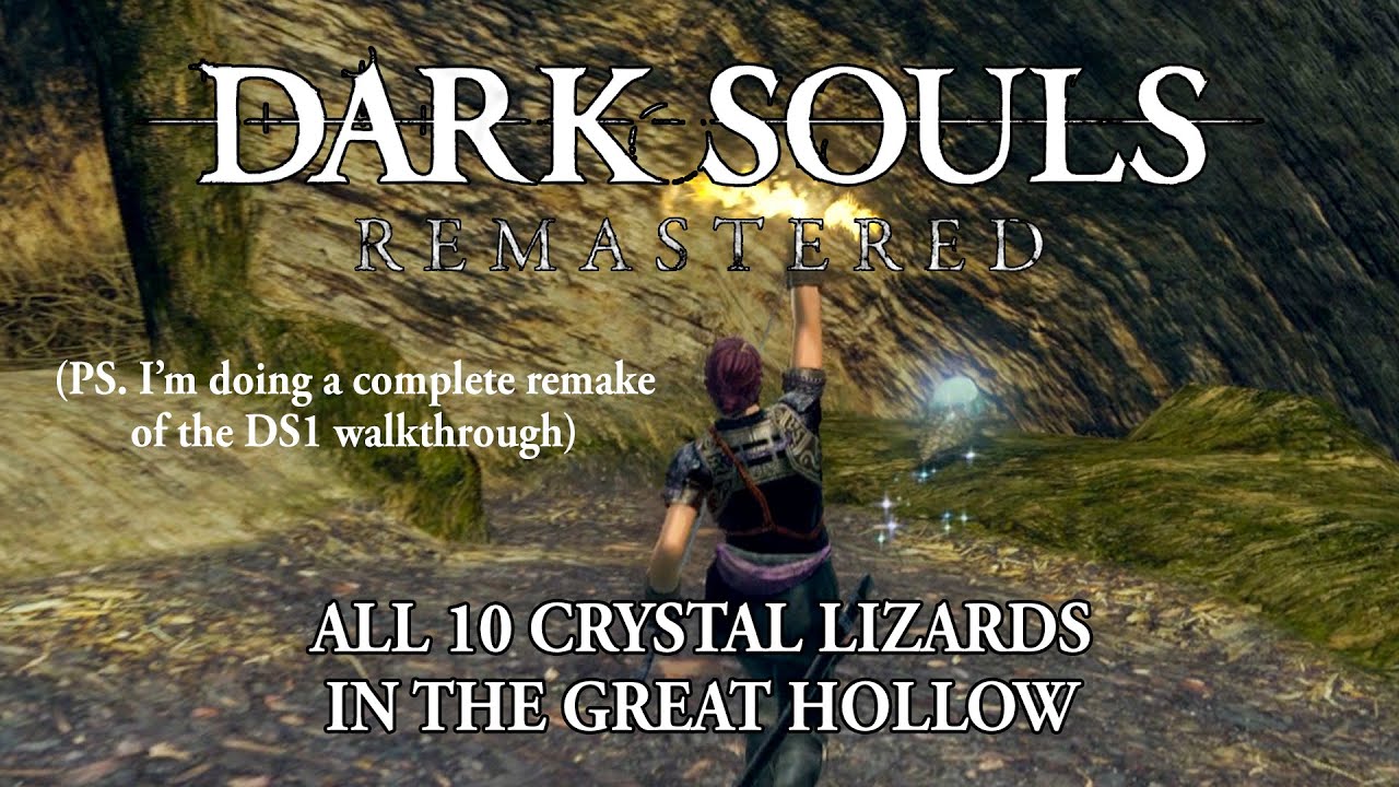 The Great Hollow: All 10 Crystal Lizards - Dark Souls Remastered - YouTube