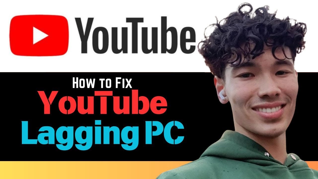 FIX YouTube Lagging PC FAST in 2024! - YouTube