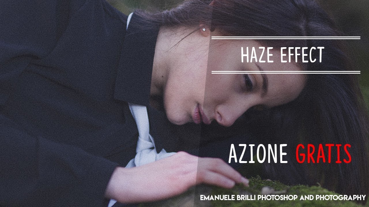 Come fare un Haze Effect + AZIONE GRATIS - Tutorial Photoshop - YouTube