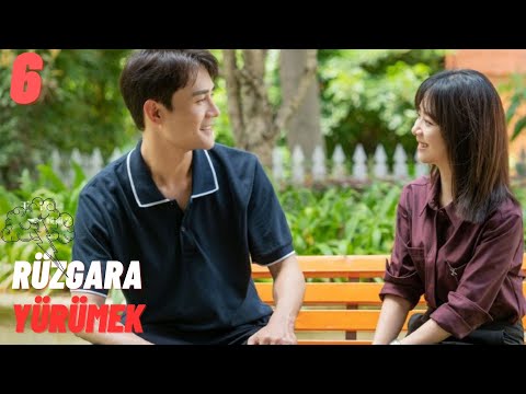 Rüzgara Yürümek  | 6. Bölüm | Flight to You | Wang Kai, Tan Songyun  |  向风而行