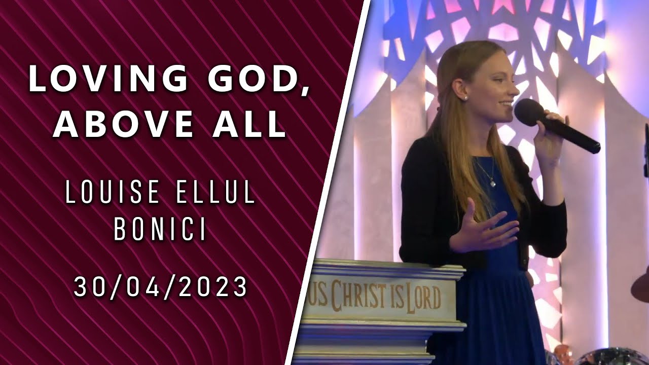 Loving God, Above All | Louise Ellul Bonici | 30/04/2023 - YouTube