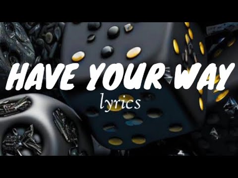 Have Your Way - By Don Moen || [lyrics] - YouTube
