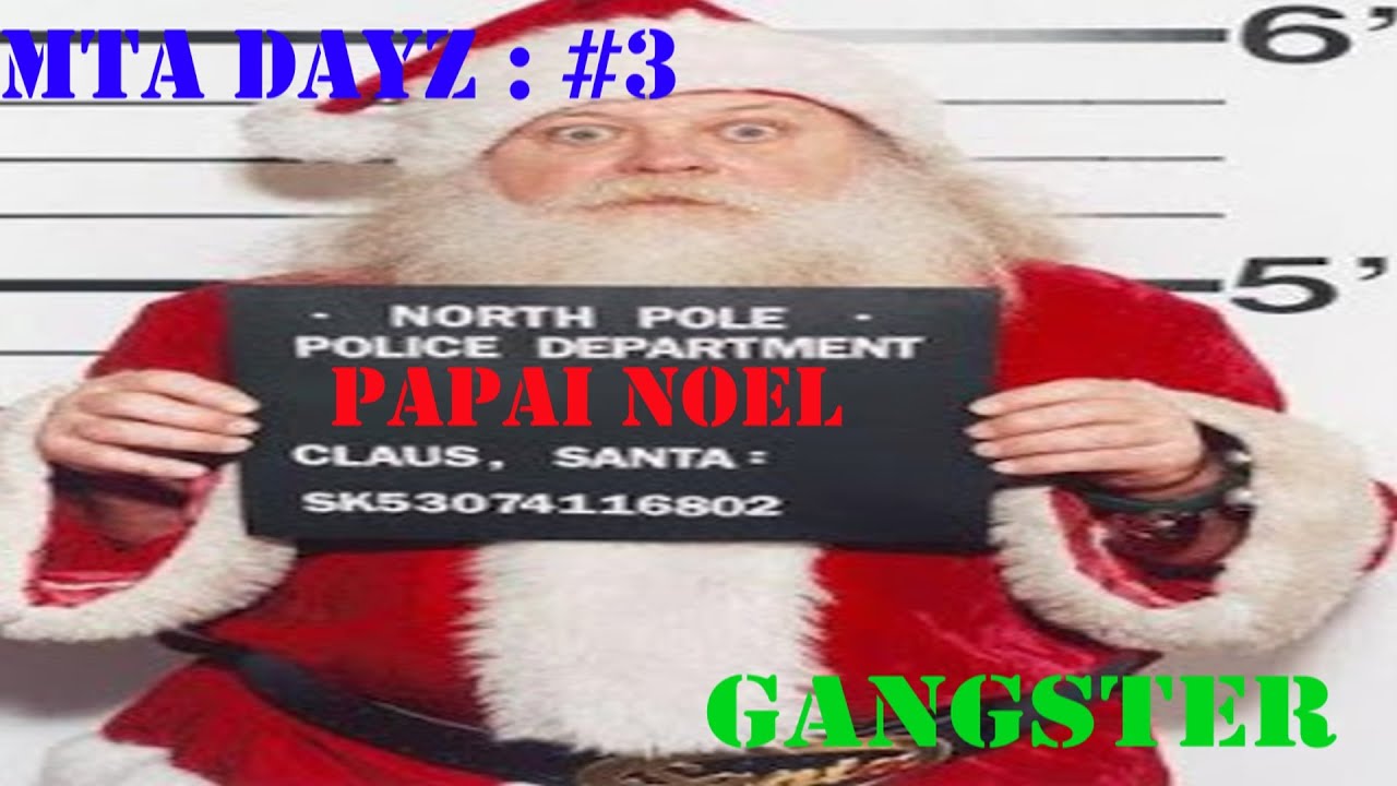 MTA Dayz : #3 Papai Noel Gangster - YouTube