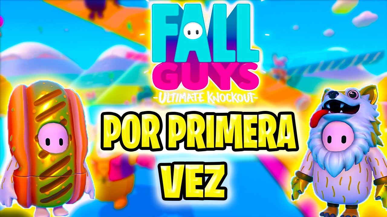 JUEGO FALL GUYS POR PRIMERA VEZ - YouTube