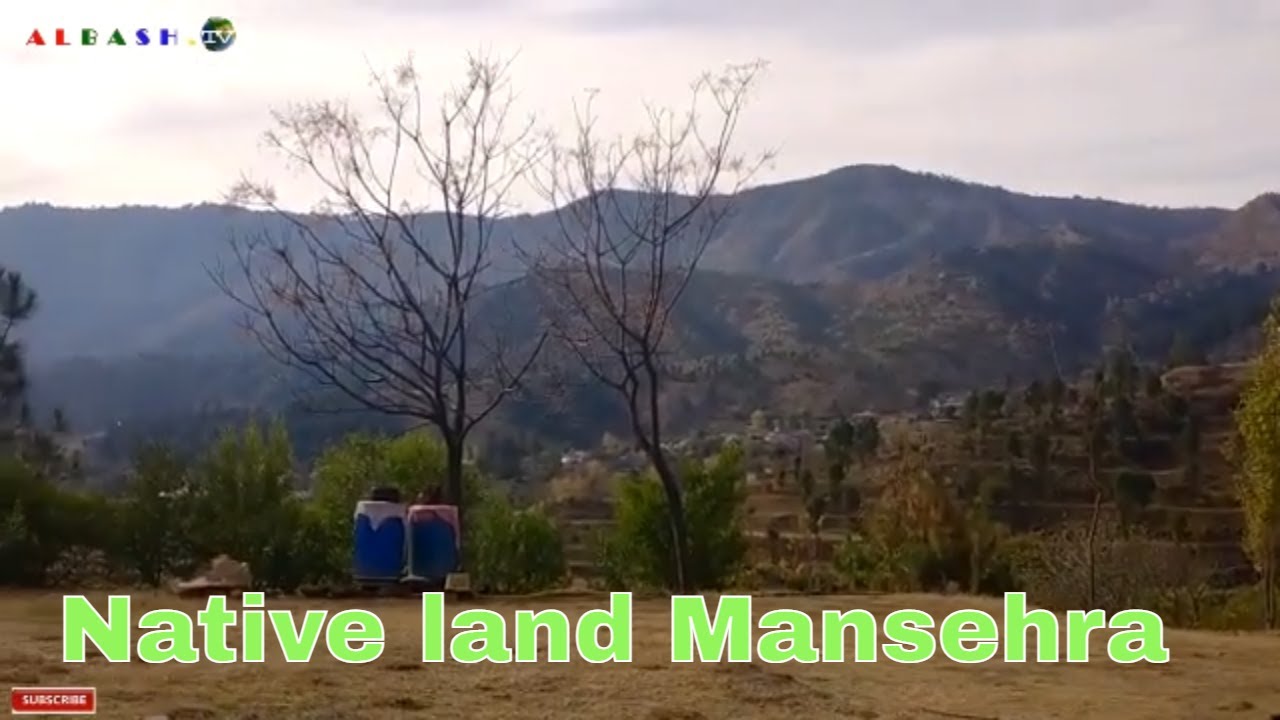 My Native land Mansehra|Beauty of Mansehra|Mansehra visitsit/. - YouTube
