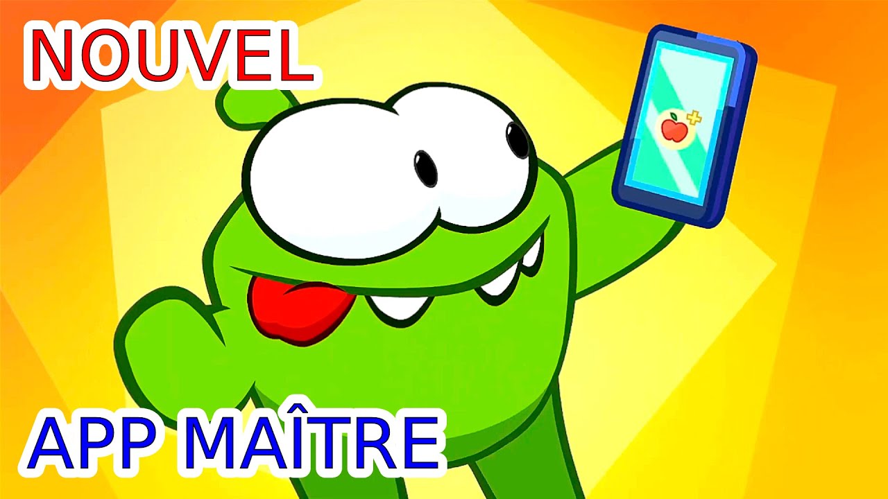 Om Nom 💚 NOUVEL 💚 APP MAÎTRE ⭐ Super Toons TV - Dessins Animés en ...
