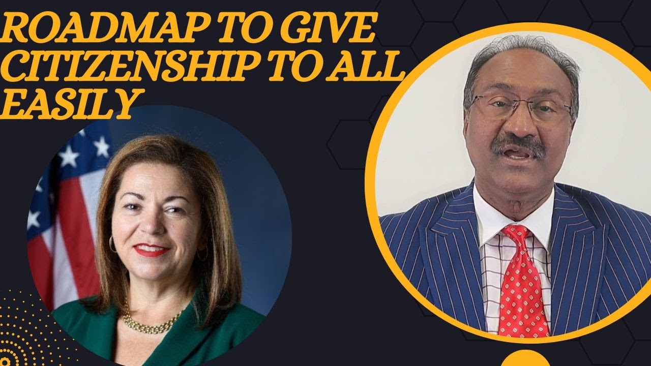 Roadmap To Give Citizenship To All Easily..? | Green Card | Citizenship ...