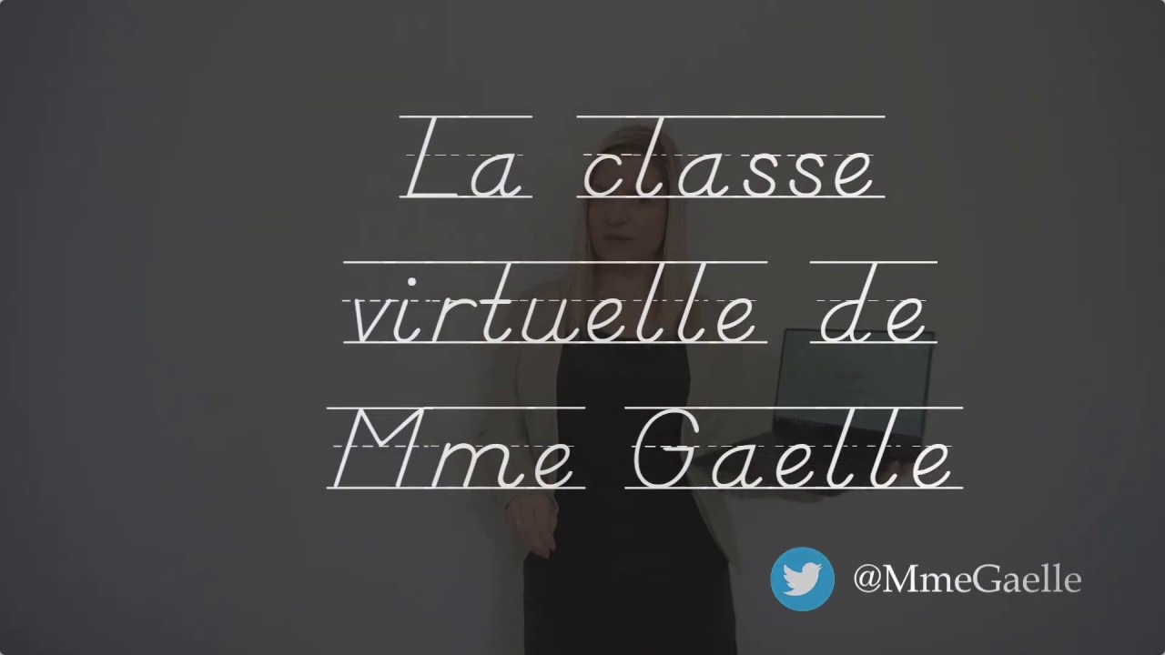 La classe virtuelle de Mme Gaëlle - YouTube