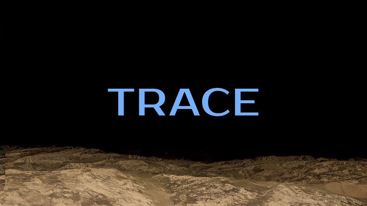 TRACE - YouTube
